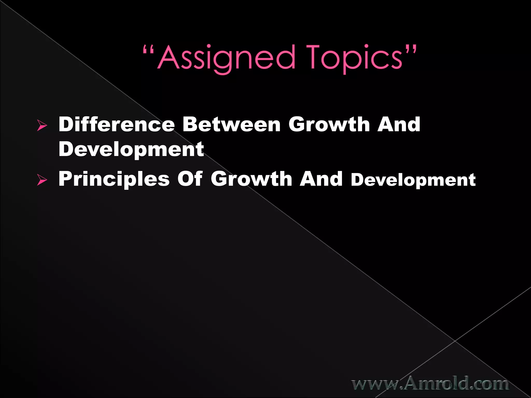 Difference between growth and development | PPTX