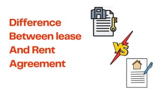 Difference Between lease And Rent Agreement | PPTX