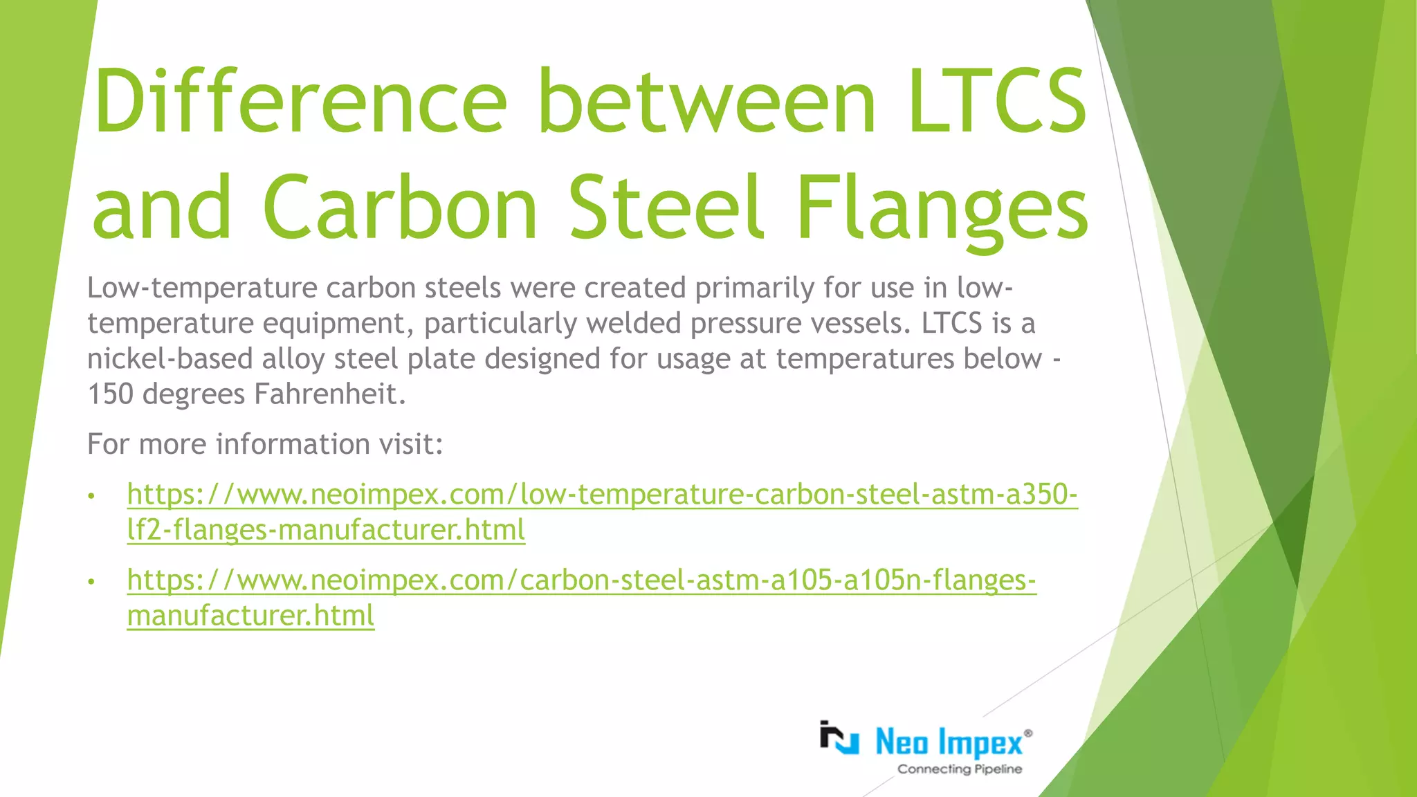 Difference between ltcs and carbon steel flanges | PDF
