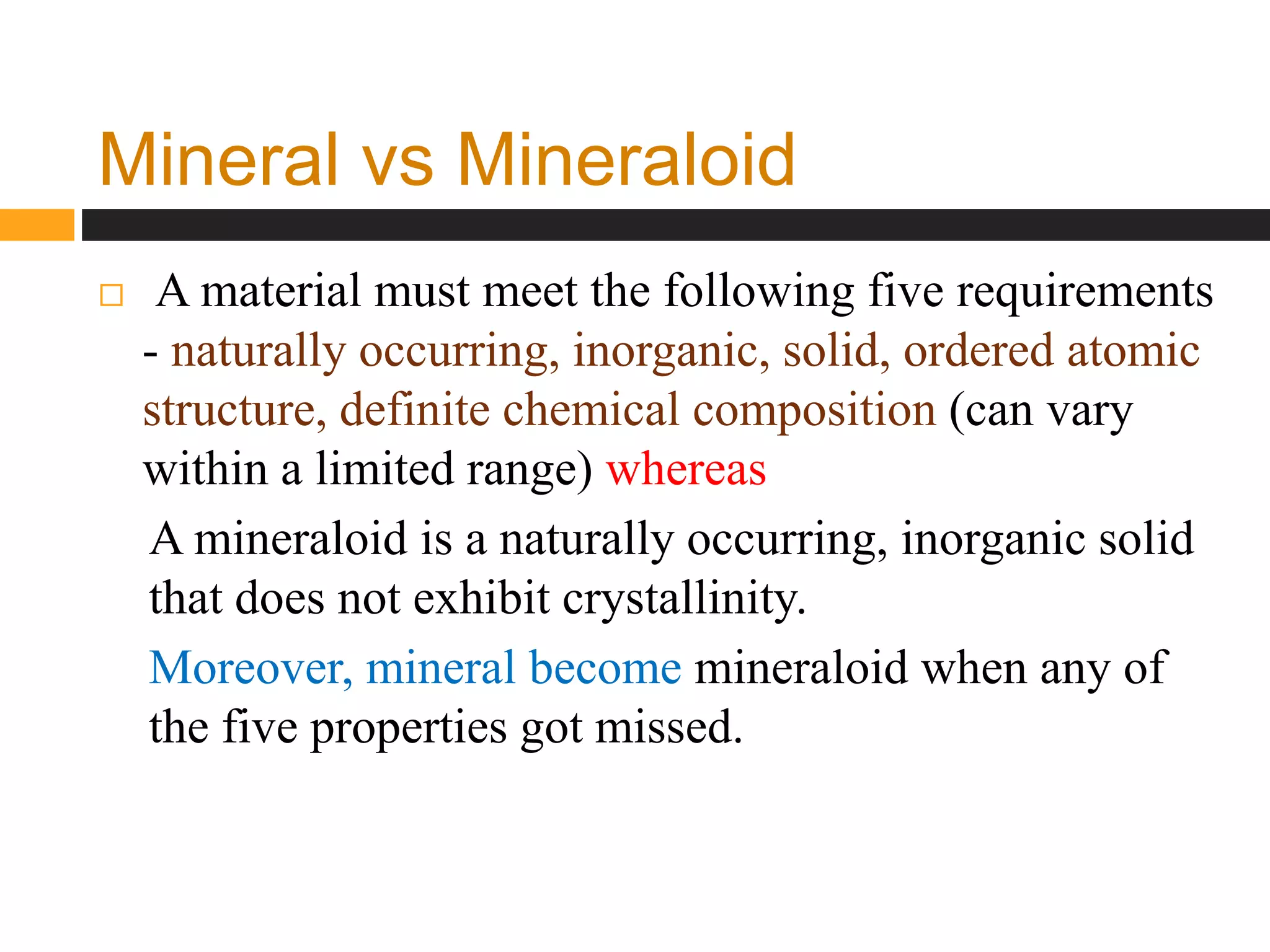 Difference between mineral and mineraloid | PPTX