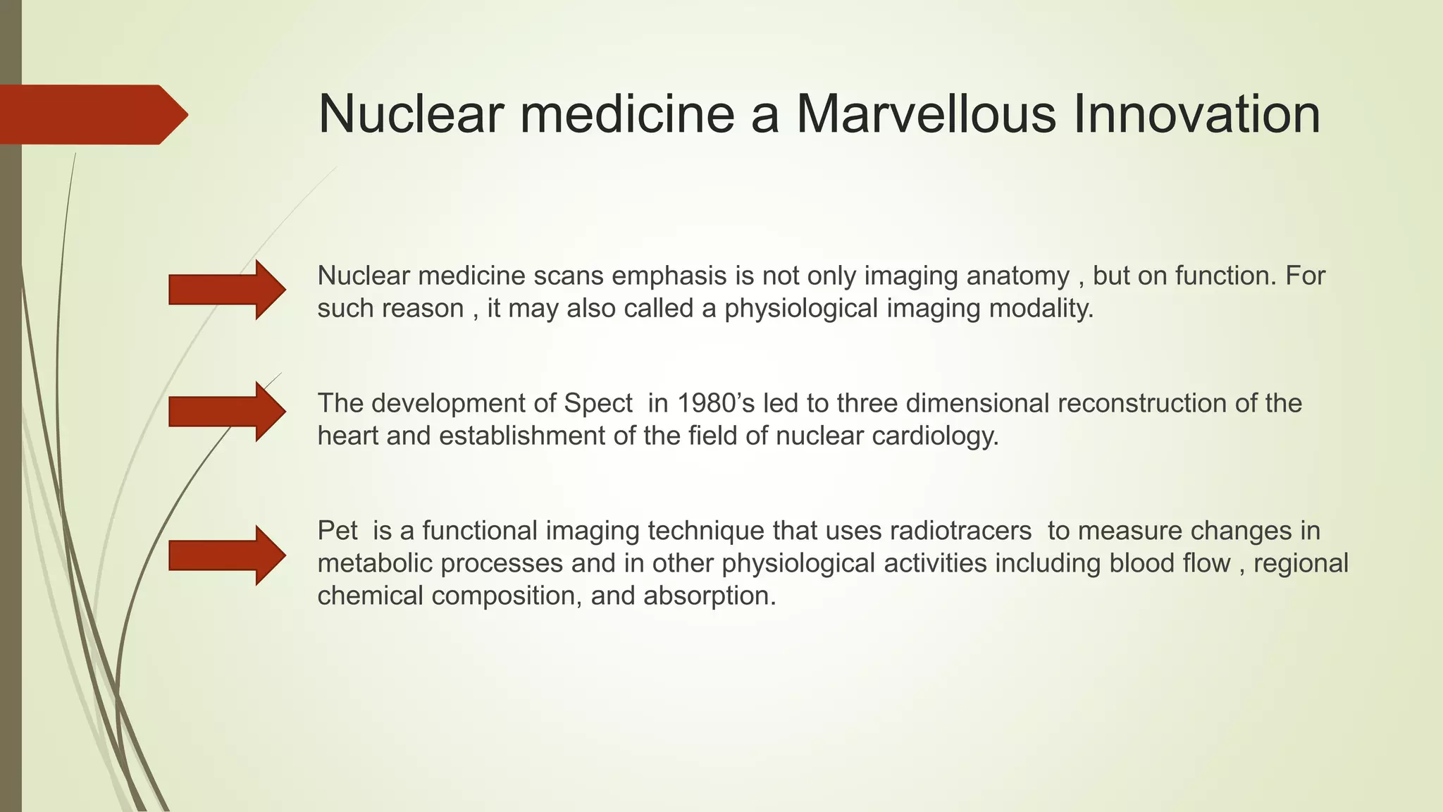 Difference between modalities of general radiology and nuclear medicine ...