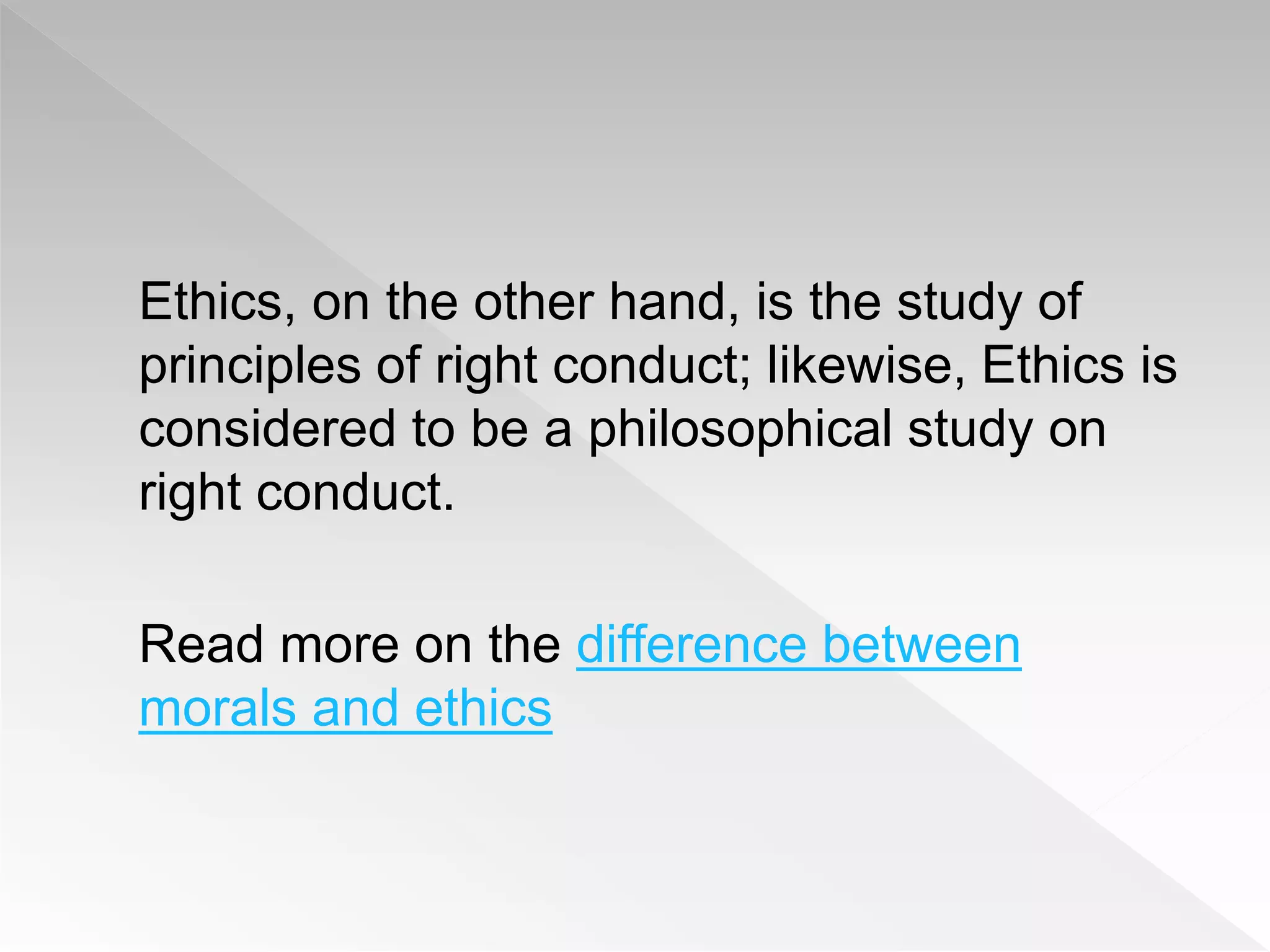 Difference between morals and ethics | PPTX