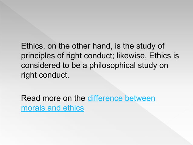 Difference between morals and ethics | PPTX