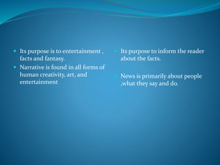 Difference between narrative and news. | PPTX