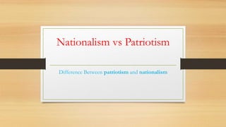 Difference_Between_Nationalism_and_Patri.pptx