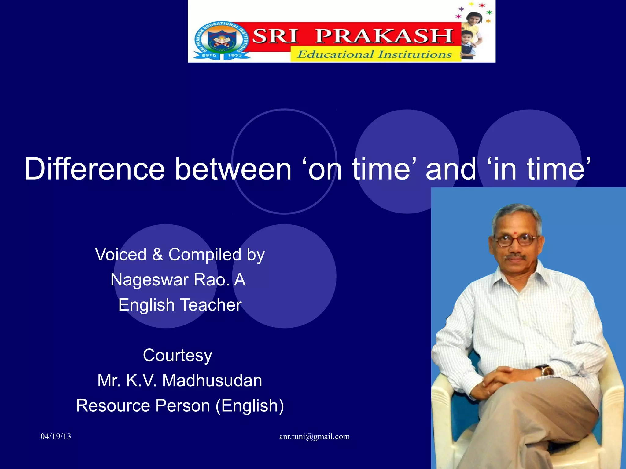 Difference between 'on time' and 'in time' | PPT | Free Download