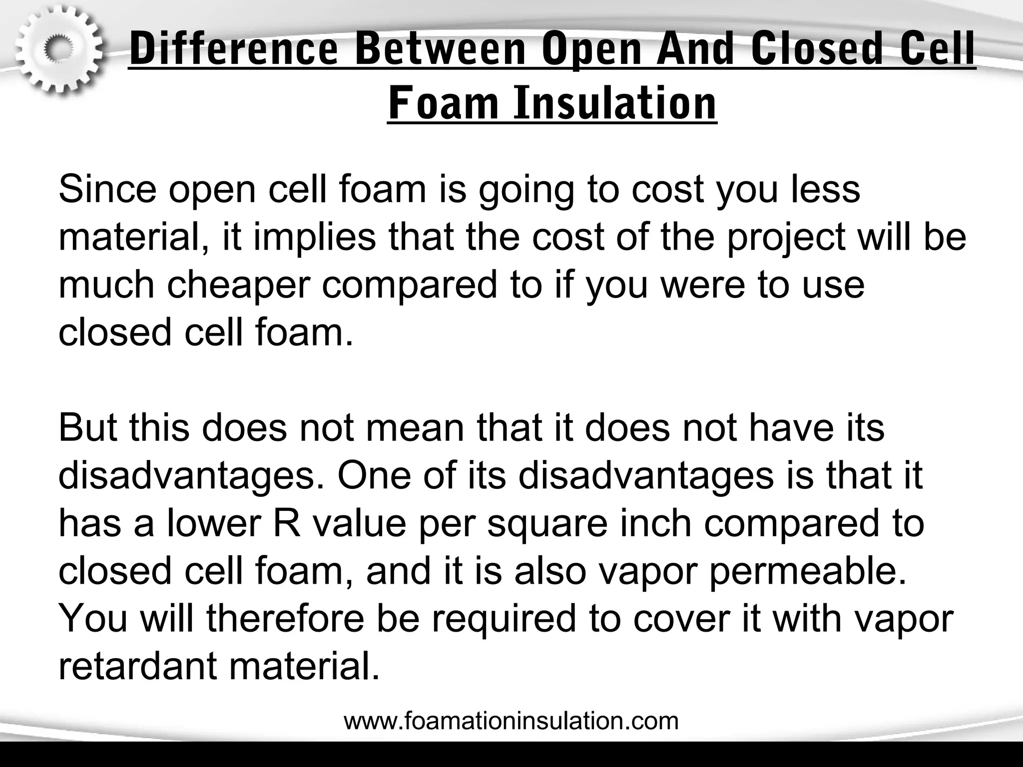 Difference Between Open And Closed Cell Foam Insulation | PPT