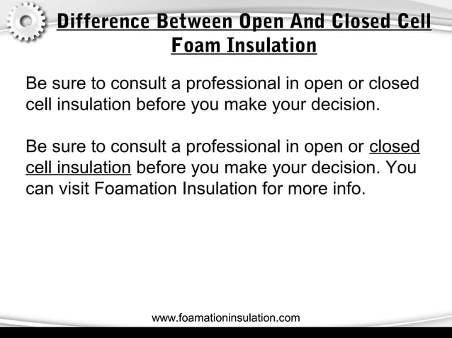 Difference Between Open And Closed Cell Foam Insulation | PPT