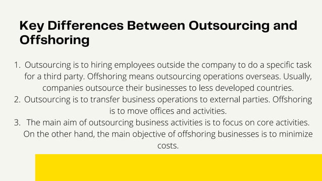 Difference between outsourcing and offshoring (1) | PPT