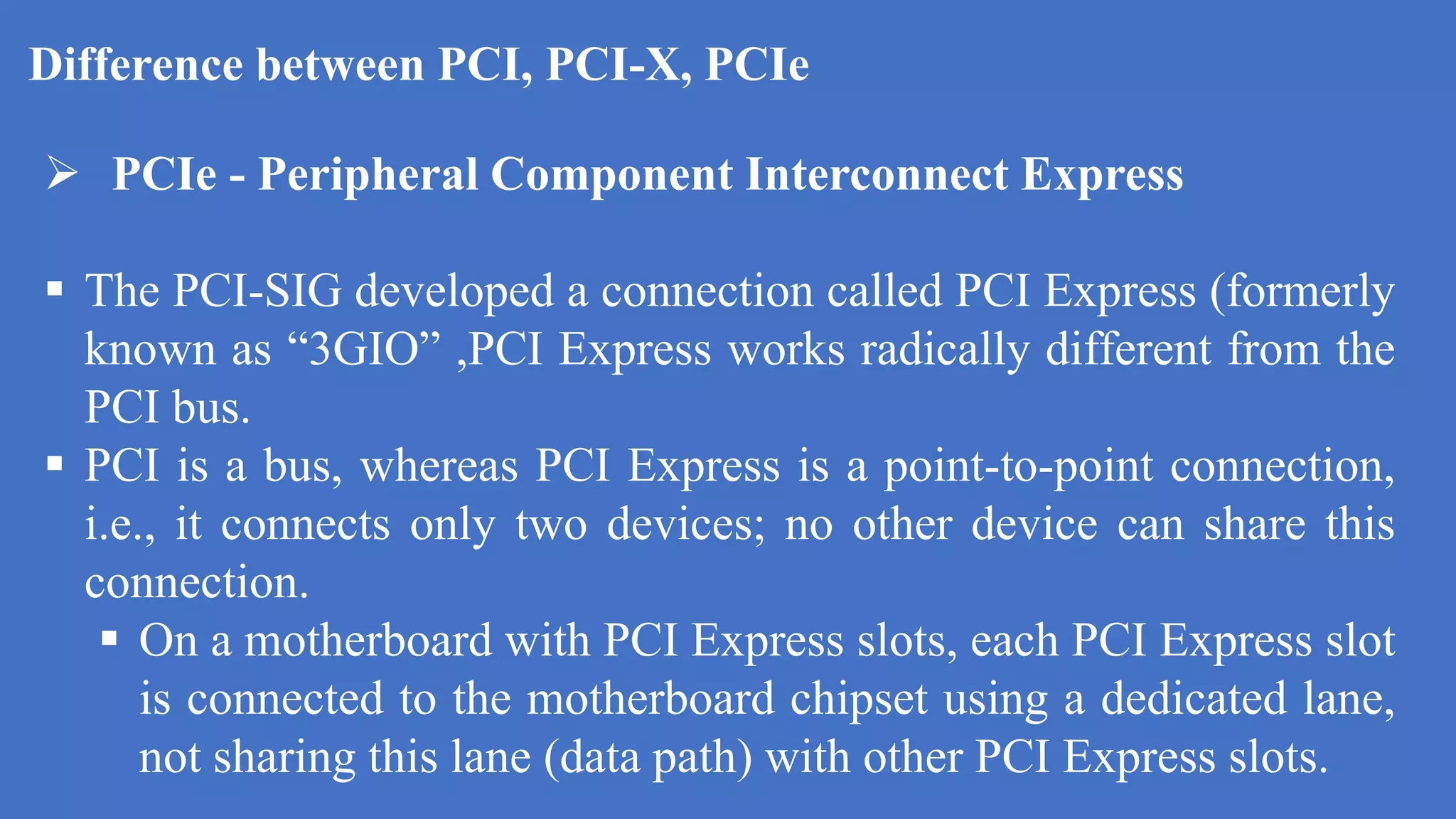 Difference between PCI PCI-X PCIe | PPTX