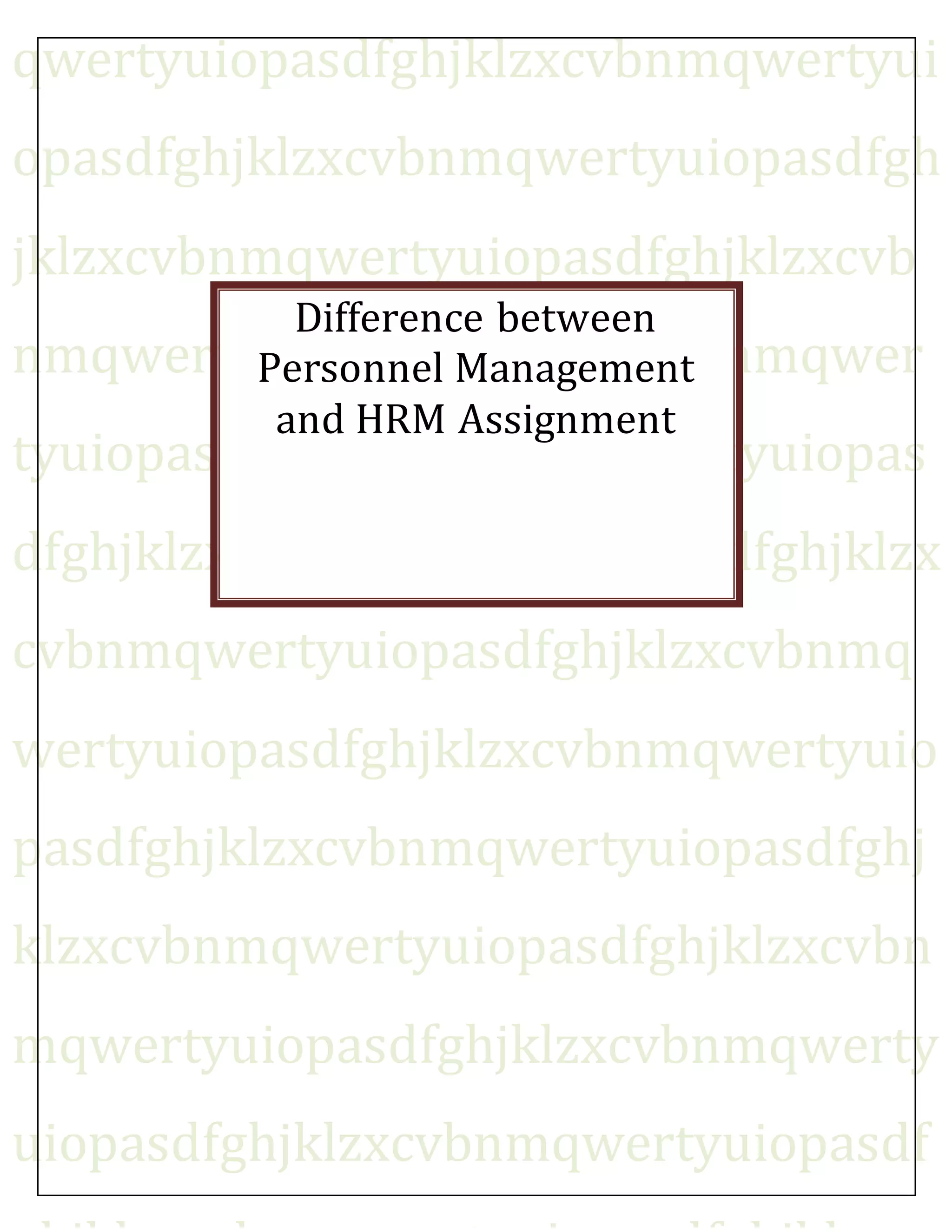 Difference between personnel management and hrm assignment | DOCX