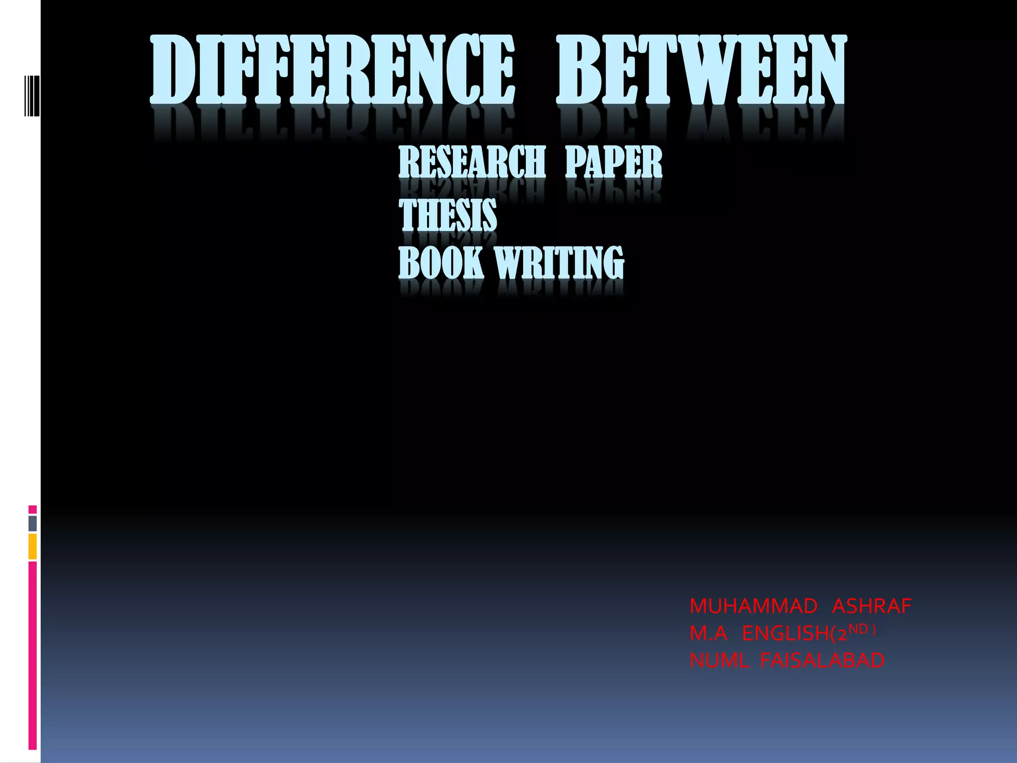 Difference between research.paper,thesis& book writing | PDF