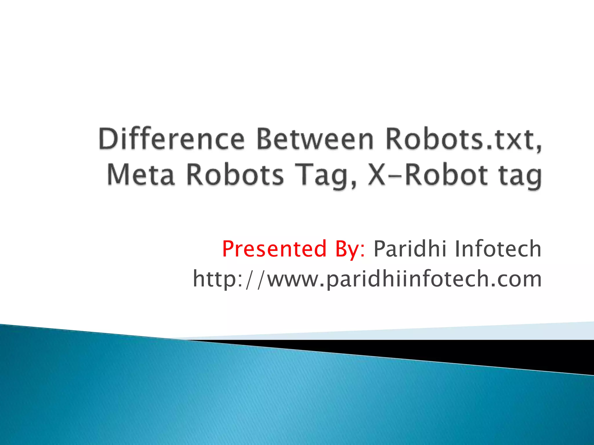 Controlling Crawlers with Robots.txt, Meta Tags & X-Robots-Tag | PPT