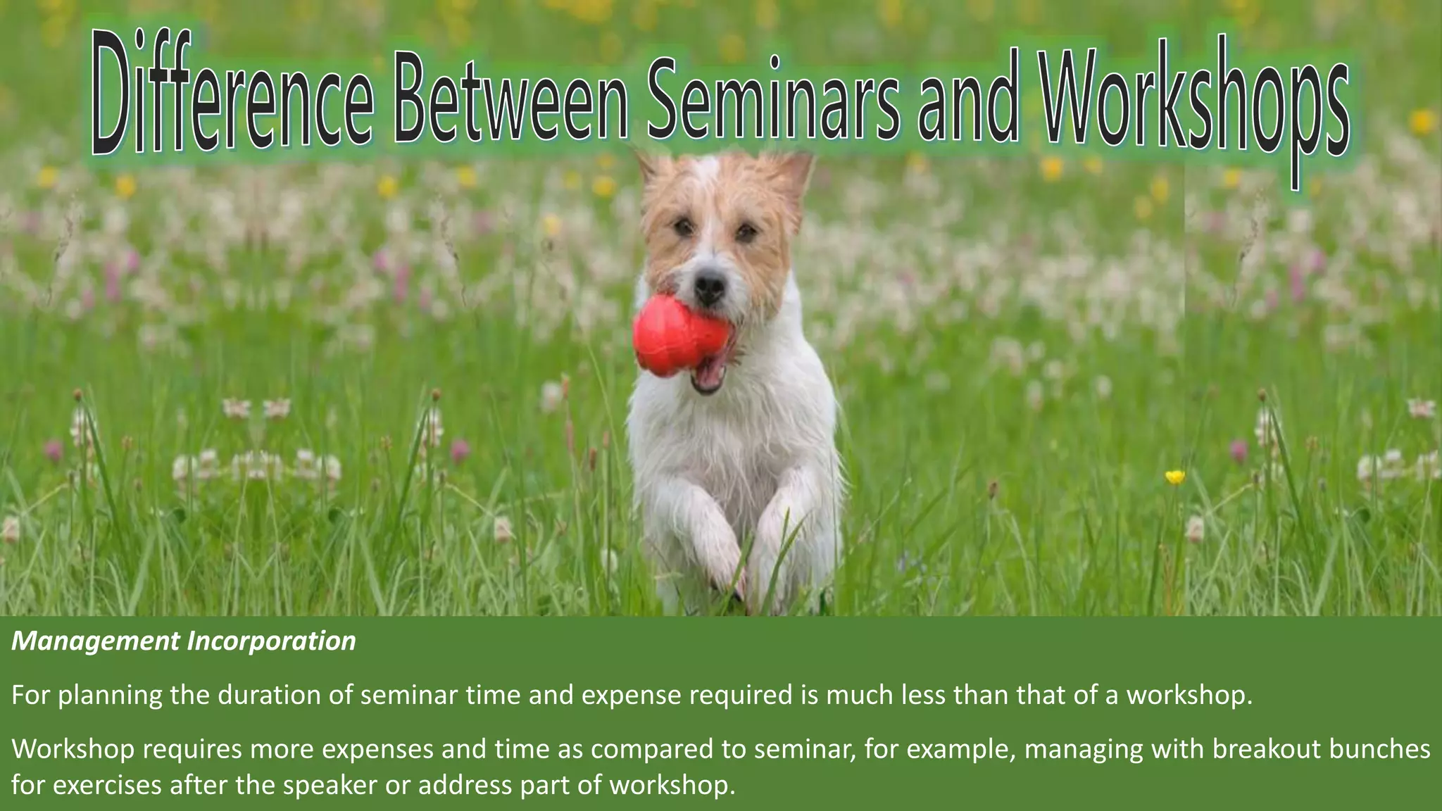 Difference between seminars and workshops | PPTX
