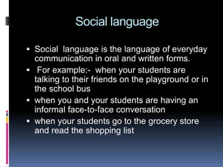 Difference between social language and academic language | PPTX