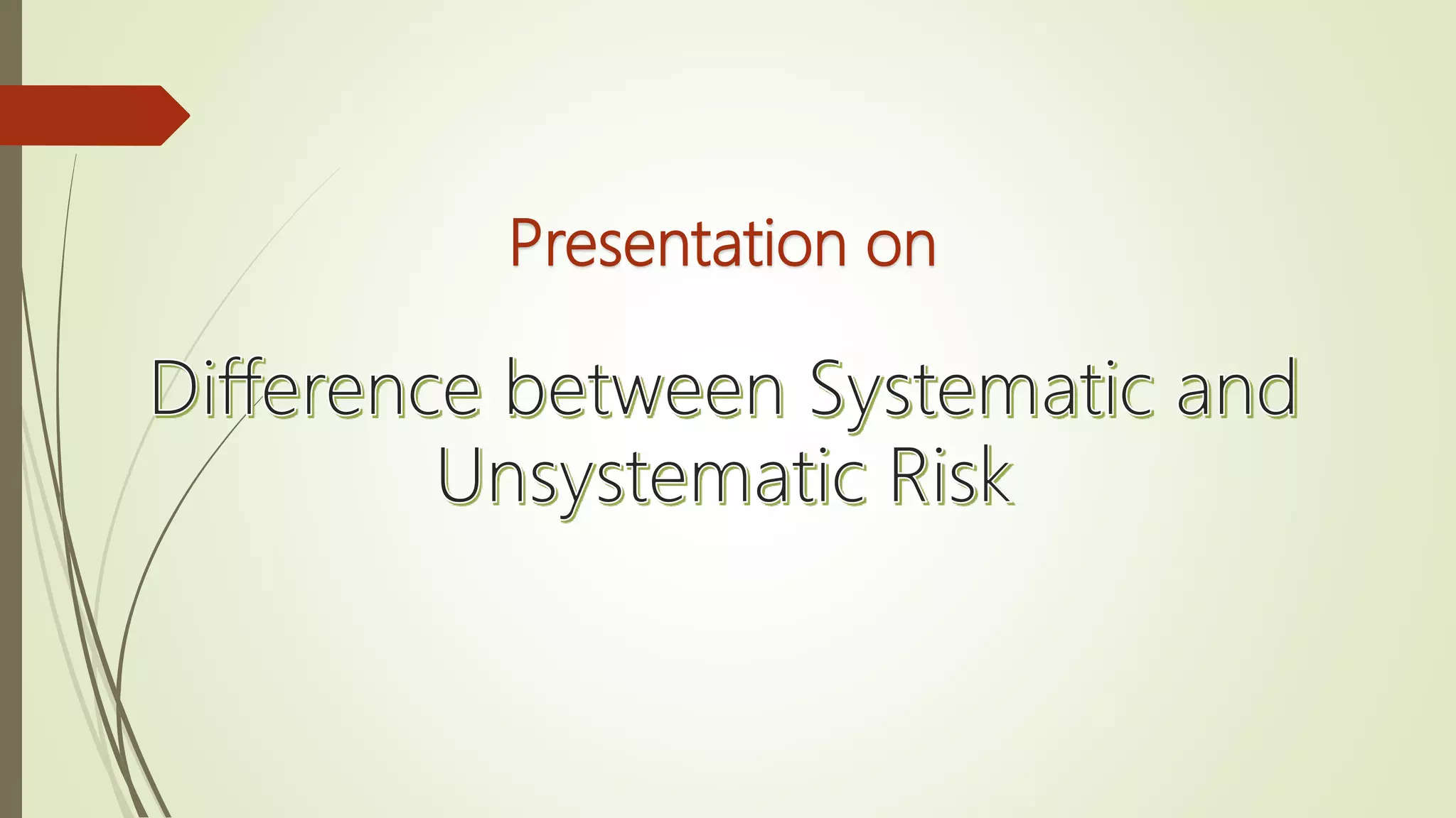 Difference between systematic and unsystematic risk | PPTX