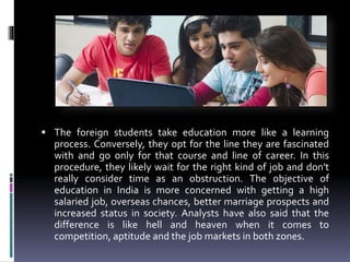 Difference between the education in india and abroad | PPTX | College ...
