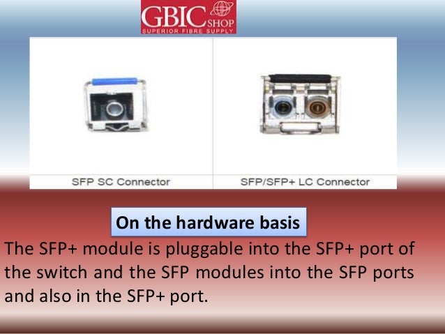 Difference between the sfp and sfp+ transceivers