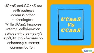 Difference Between UCaaS and CCaaS | PPT