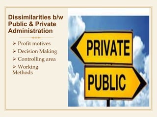 Difference btween public and private administration | PPTX