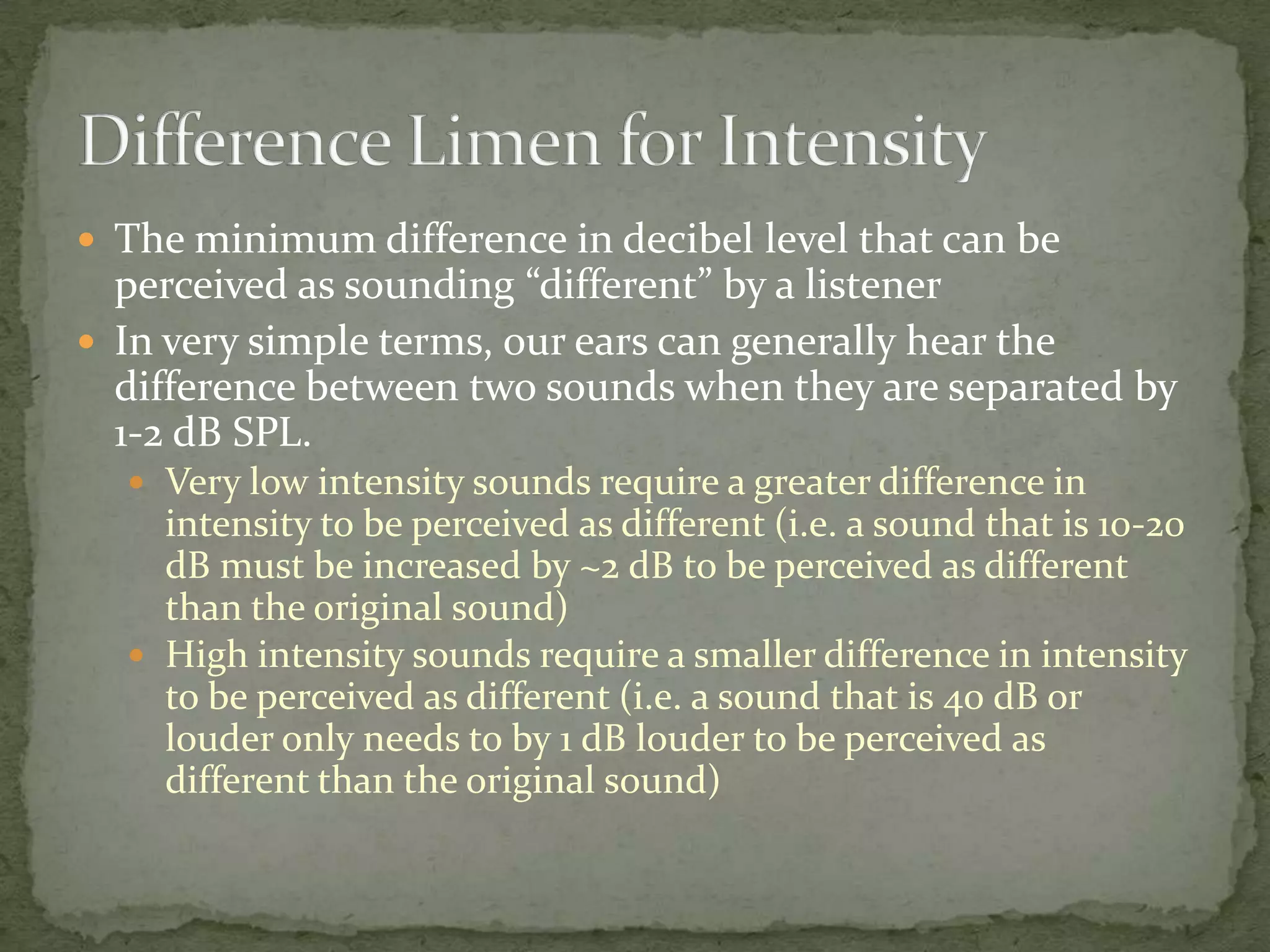 Difference limens & wrap up of acoustics | PPTX