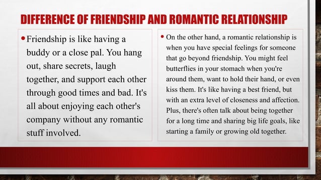 difference of friendship and romantic relationship.pptx