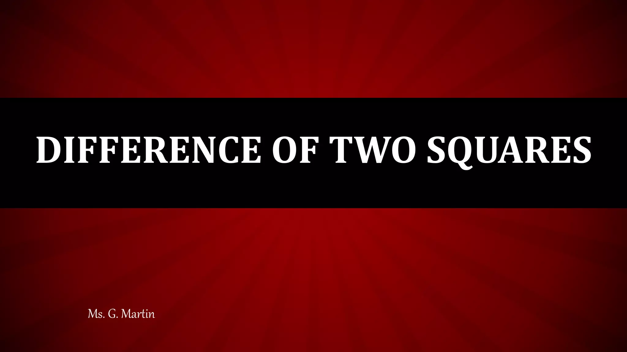 Difference of two squares | PPTX
