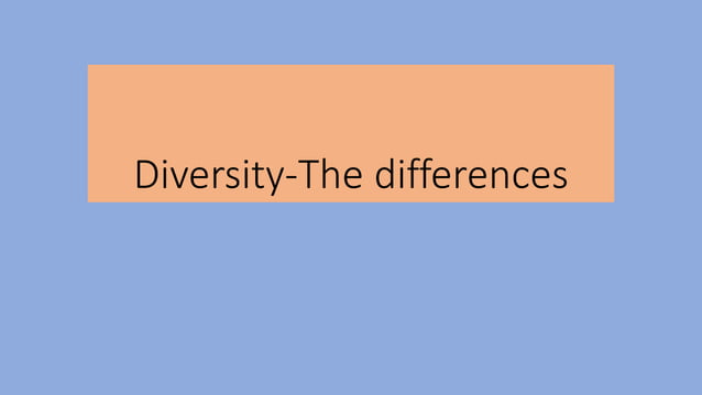 Diversity -meaning and ways of differentiating | PPTX