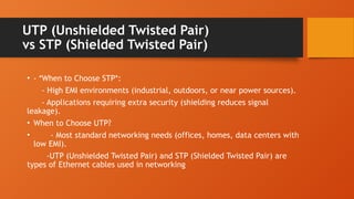 Differences in UTP cable and STP cable , Coaxial vs Fiber Optic | PPTX
