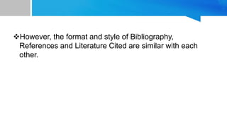 Differences among bibliography | PPT