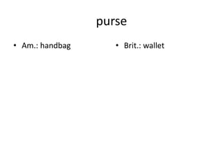 Differences between british and american english | PPT