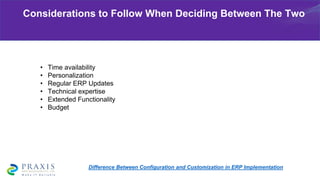 Differences Between Configuration and Customization in ERP Implementation | PPTX | Computing ...