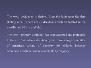 Differences between deciduous and permanent dentition.ppt