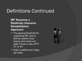 Differences between inpatient rehabilitation & skilled nursing care | PPT