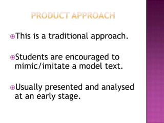 Differences between product and process approach | PPTX