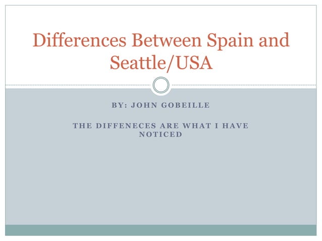 Differences between Pontevedra (Spain) and Seattle (USA) | PPTX
