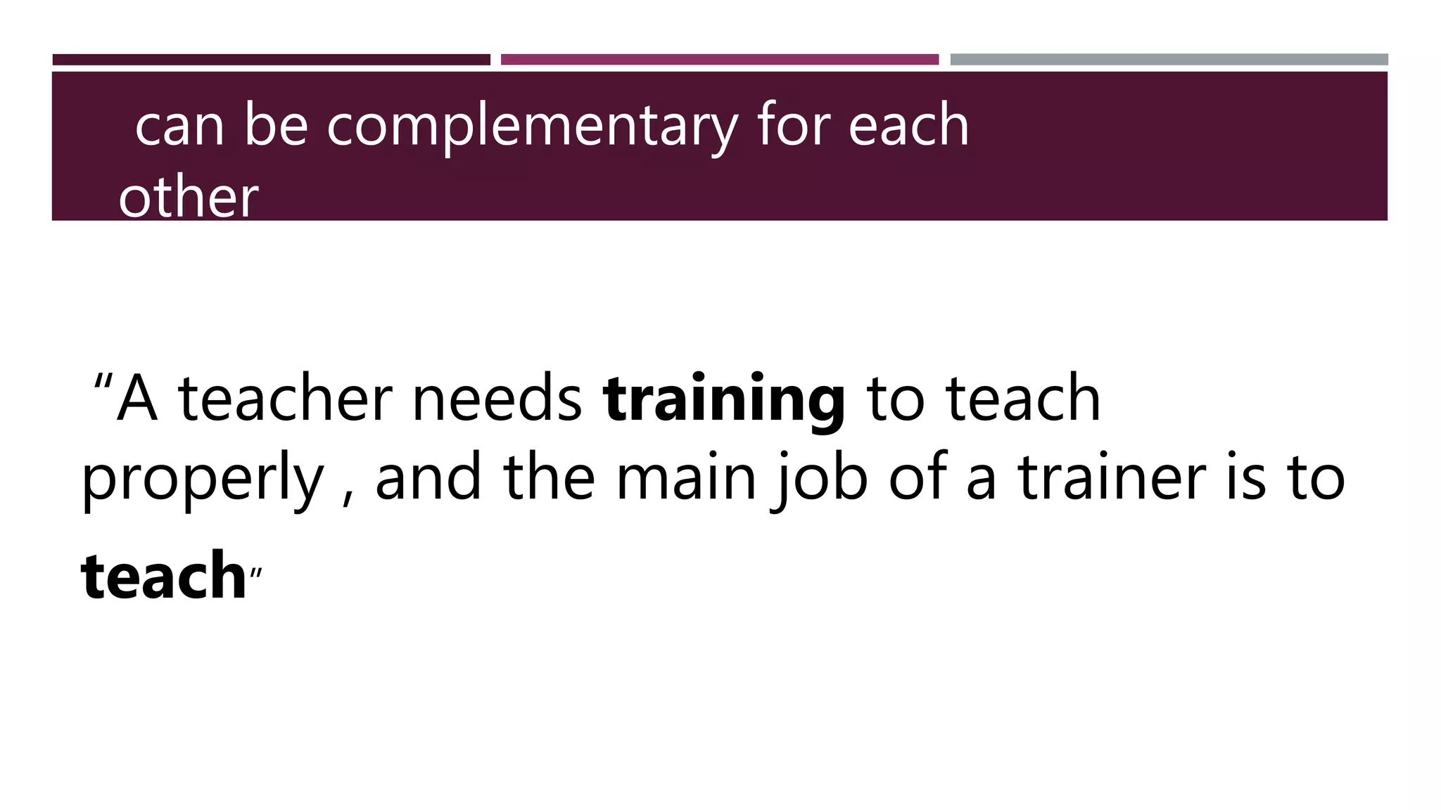 Differences Between Teaching And Training Pptx