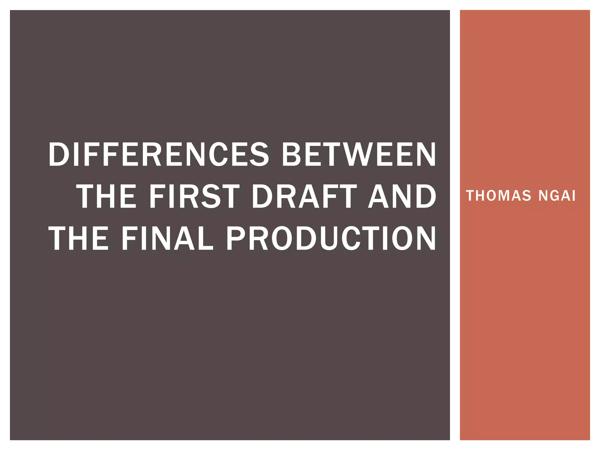 Differences between the first draft and the final | PPTX
