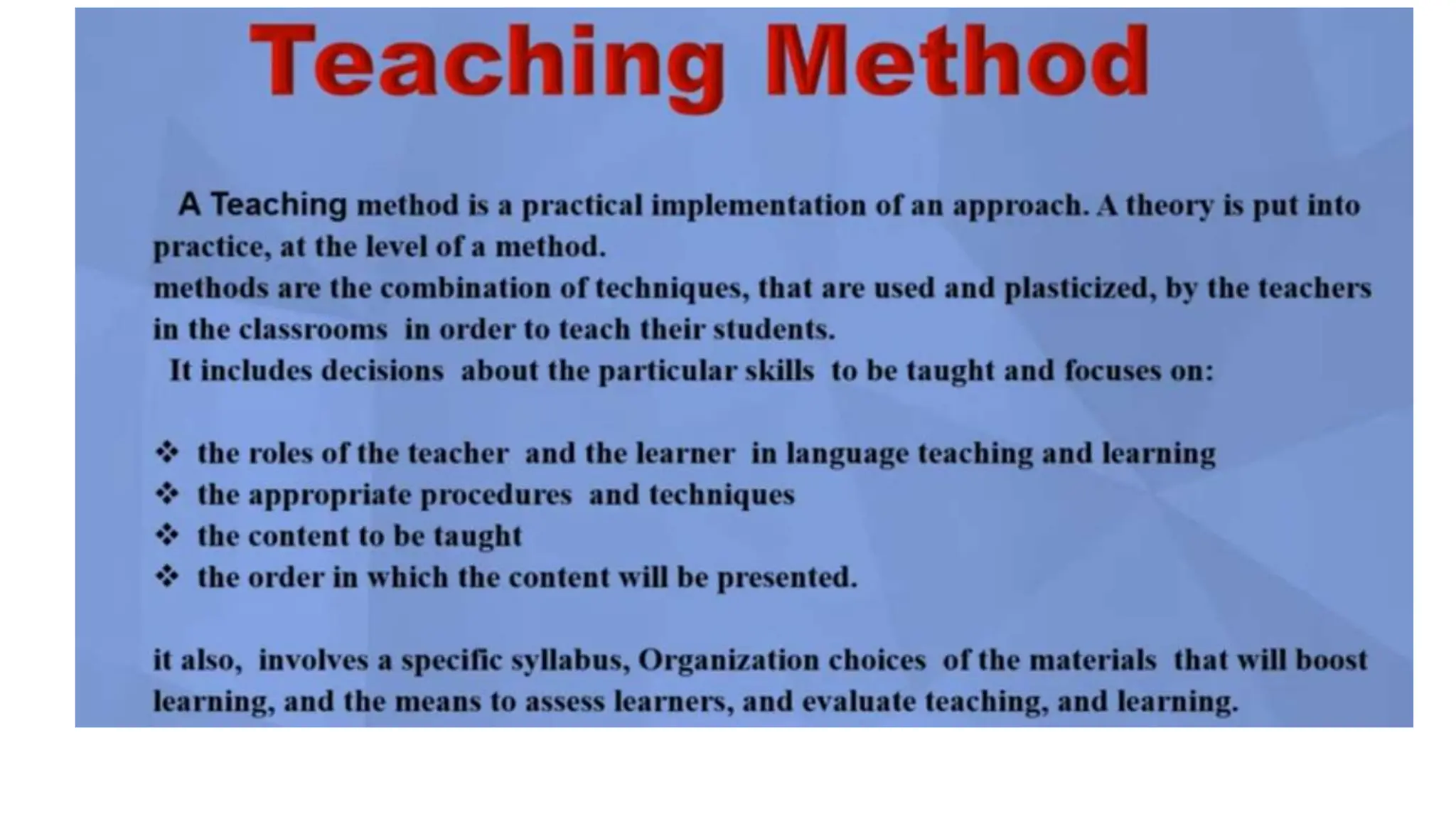 Differences of teaching approaches, methods etc..pptx