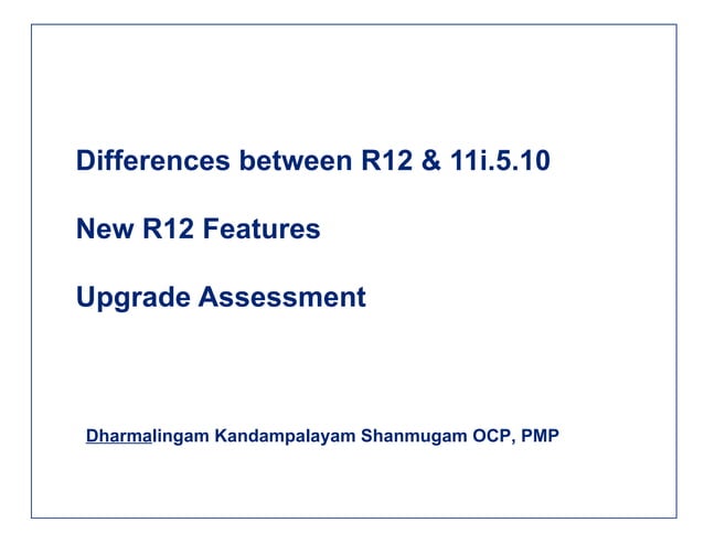 Differences R12 Vs 11i.5.10 | Logistics | Business