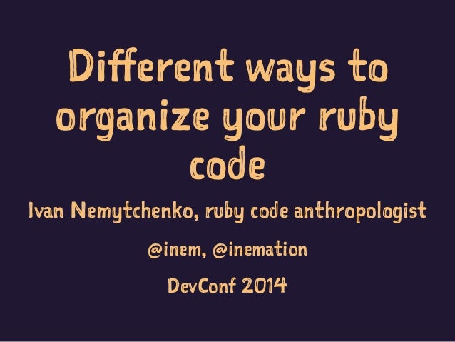 Different approaches to ruby web applications architecture