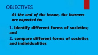 Different-Forms-of-Societies-2.pptx