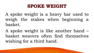 DIFFERENT-TOOLS-AND-MATERIALS-IN-BASKETRY-MAKING-AND-ITS-USES-CJHAY.pptx