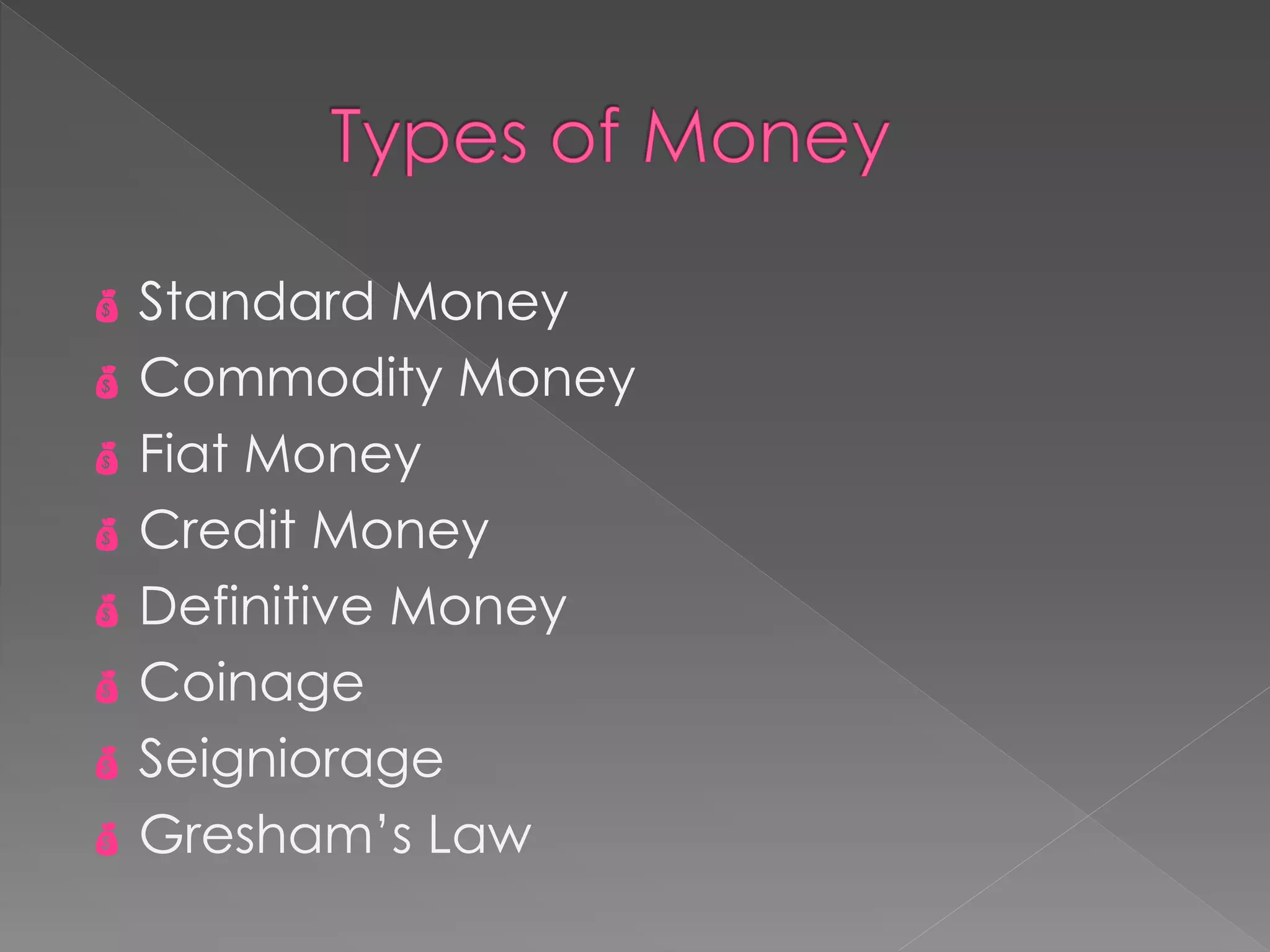 Different types-of-money-risha-mhae | PPTX