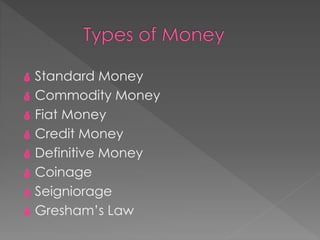 Different types-of-money-risha-mhae | PPTX