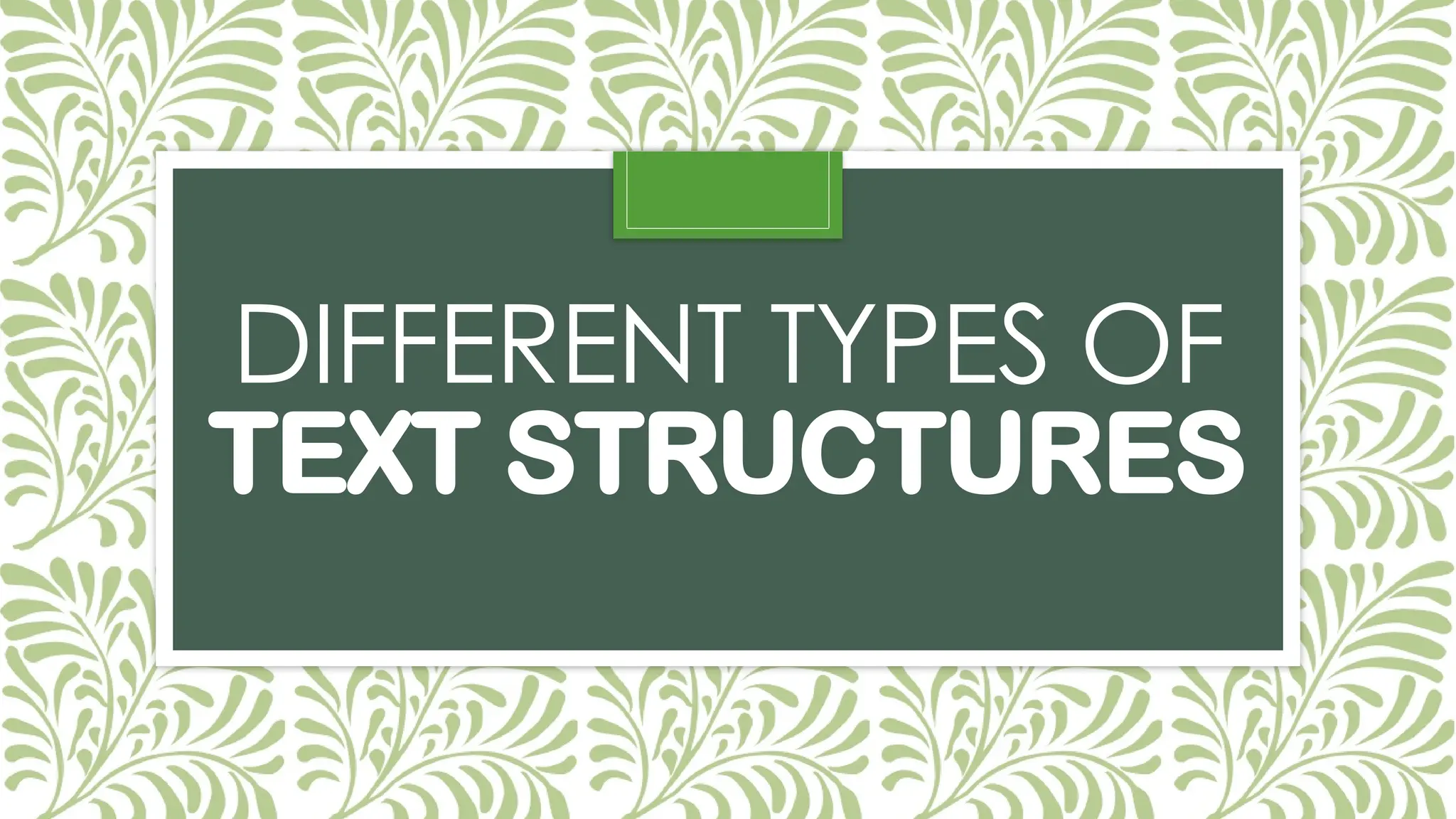 Different-Types-of-Text-Structures Grade 7 | PPTX