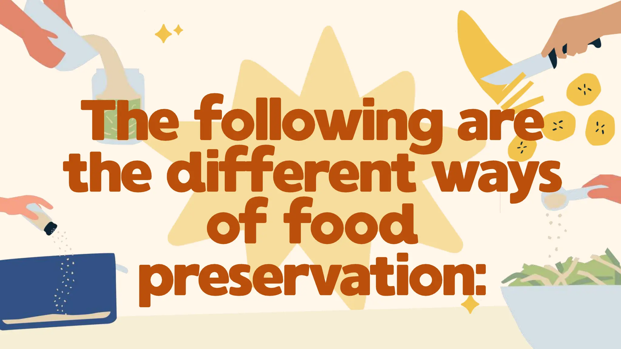 DIFFERENT WAYS OF FOOD PRESERVATION (H.E) | PPT