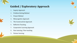 Different Teaching Approaches and Methods | PPTX