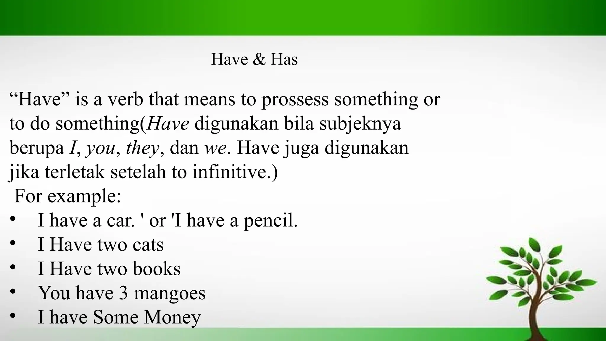Different Between Has & Have(Pertemuan ke 6).pptx
