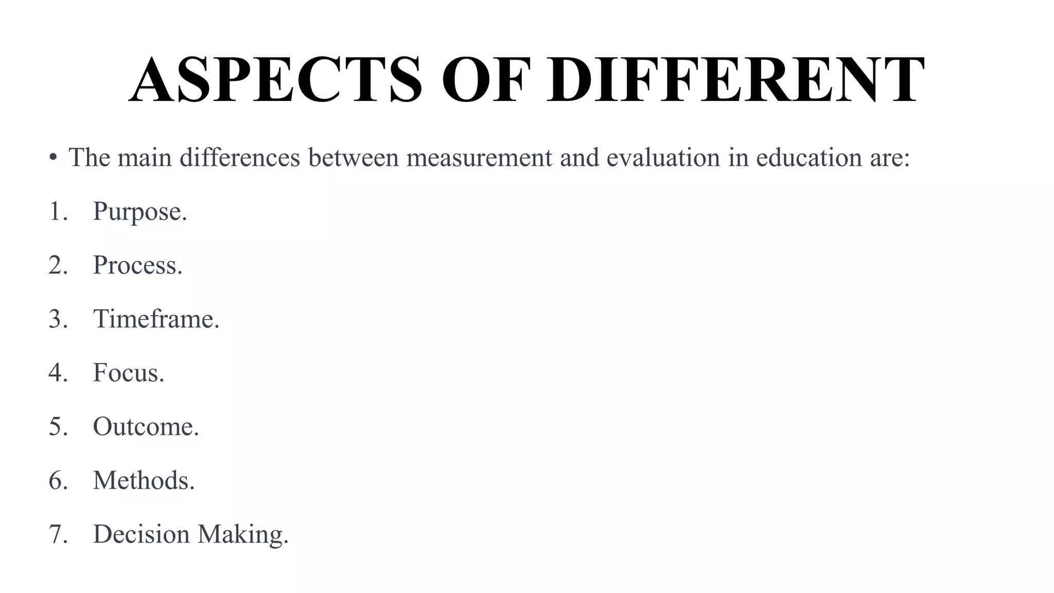 DIFFERENT BETWEEN MEASUREMENT AND EVALUATION IN EDUCATION.pptx